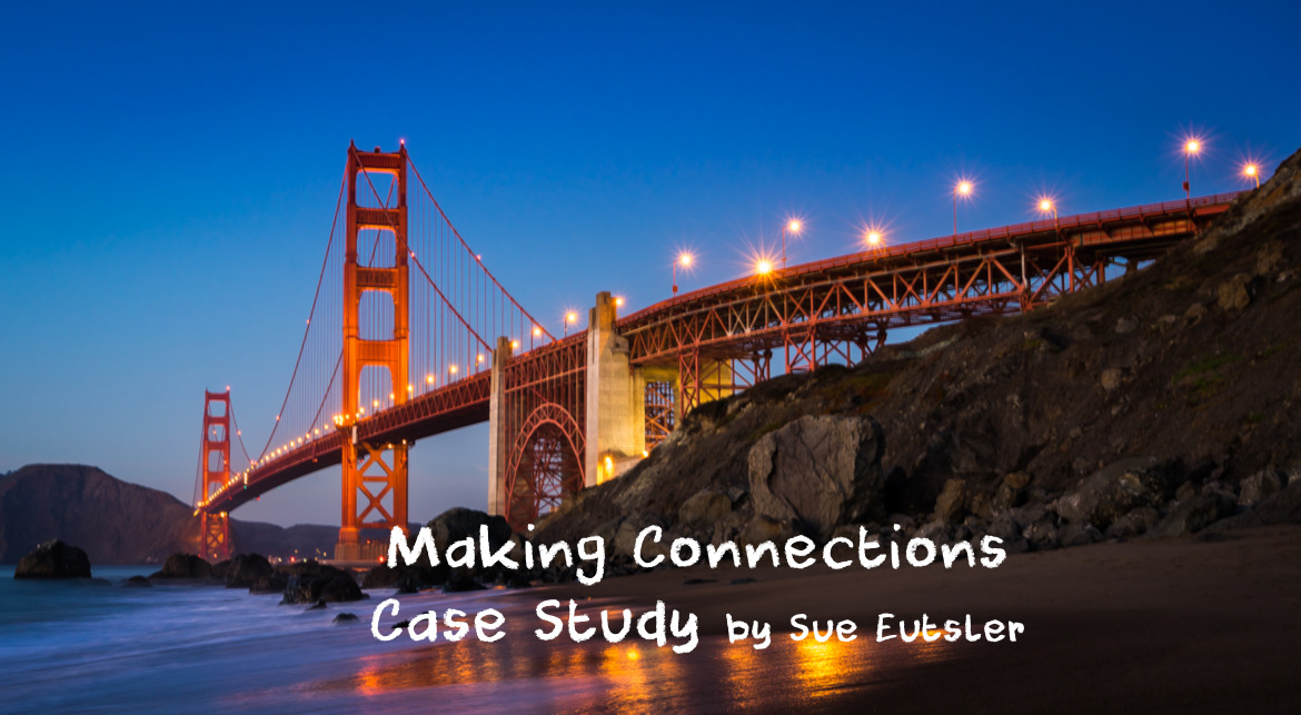 Making Connections Case Study